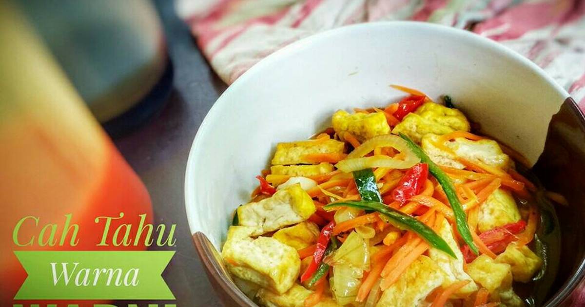 Resep Cah Tahu Warna warni oleh Nunu Nurhayati - Cookpad