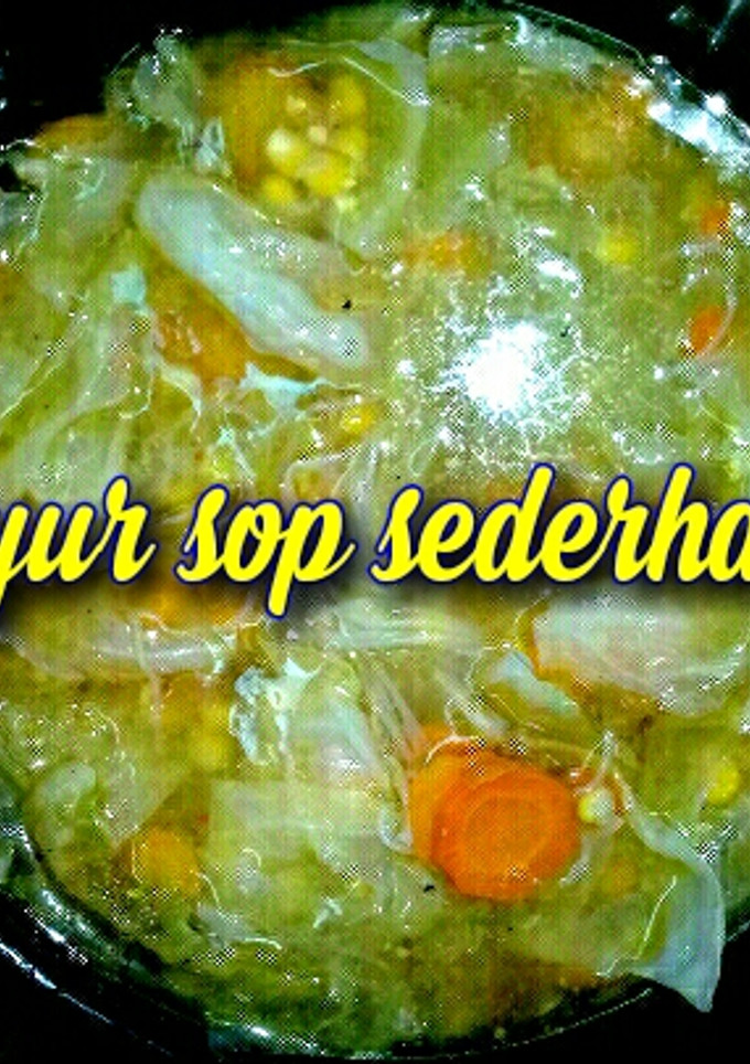 Resep Sayur Sop Sederhana oleh Dapur khadijah - Cookpad