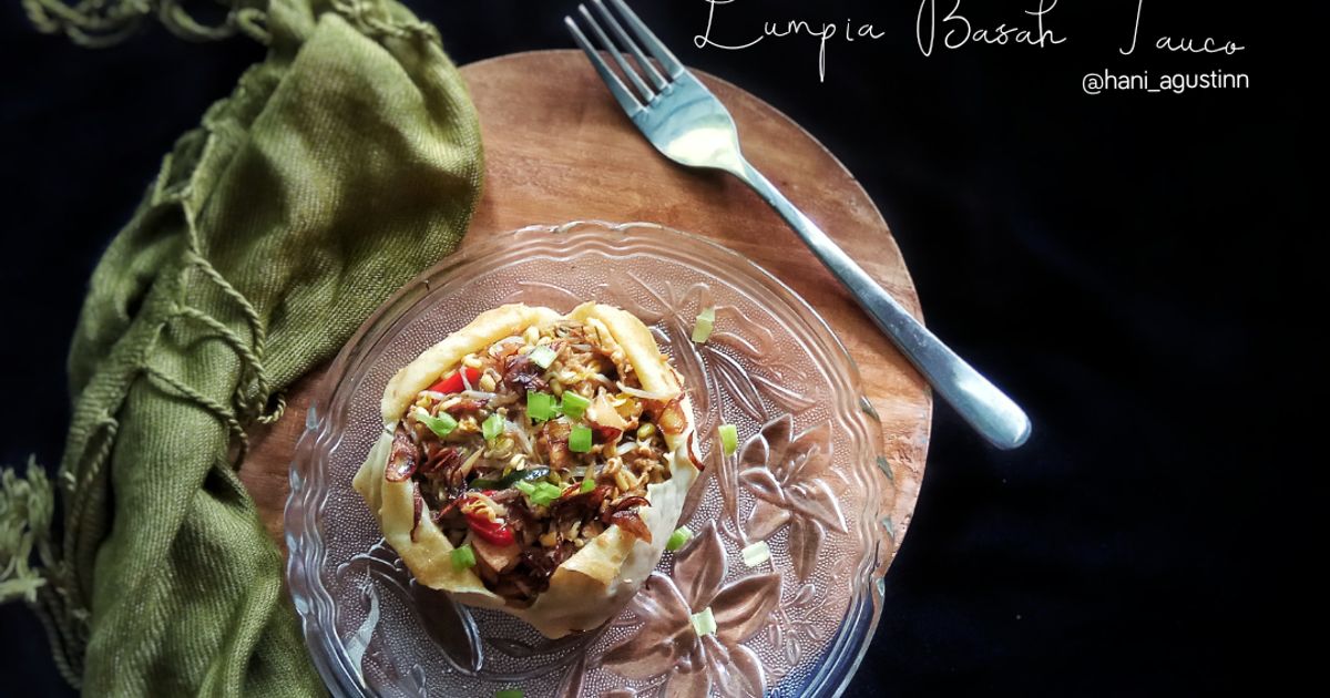 Resep 115. Lumpia Basah Tauco oleh Hani Agustin - Cookpad
