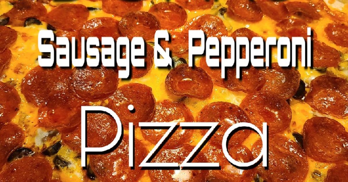Sausage & Pepperoni Pizza Recipe By James Freeman (Donk)