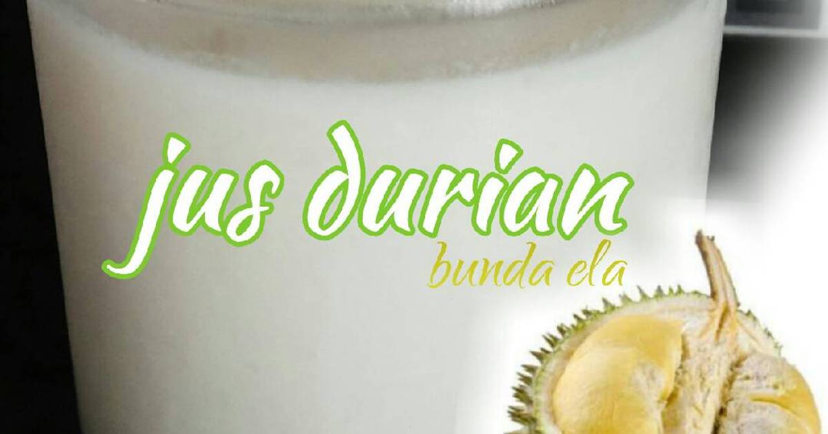 42 resep juice durian enak dan mudah - Cookpad