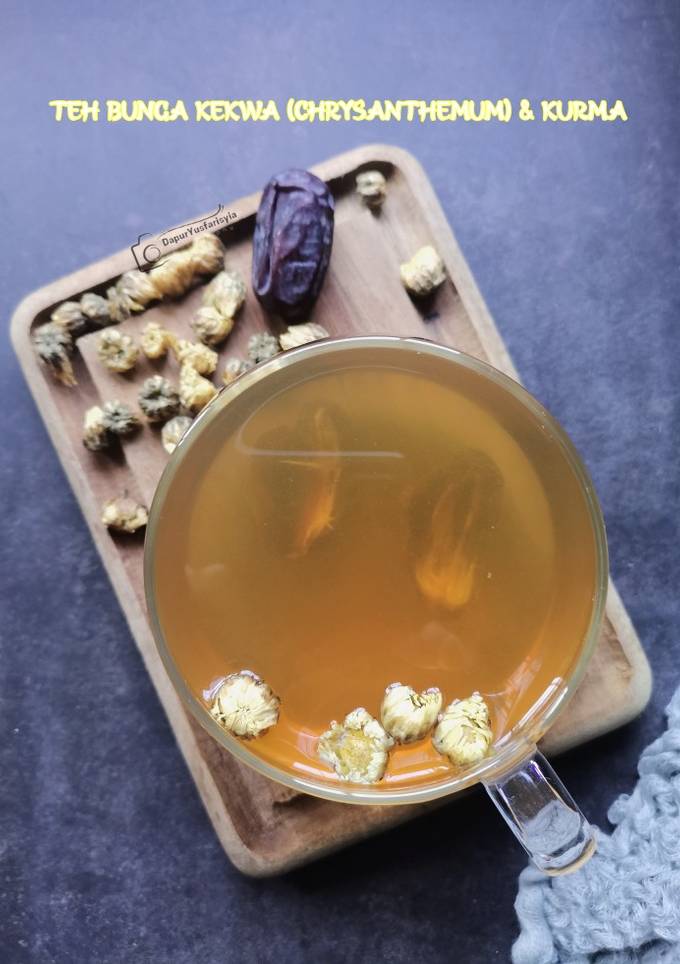 Resipi Teh Bunga Kekwa (Chrysanthemum) & Kurma Madu oleh Dapur ...