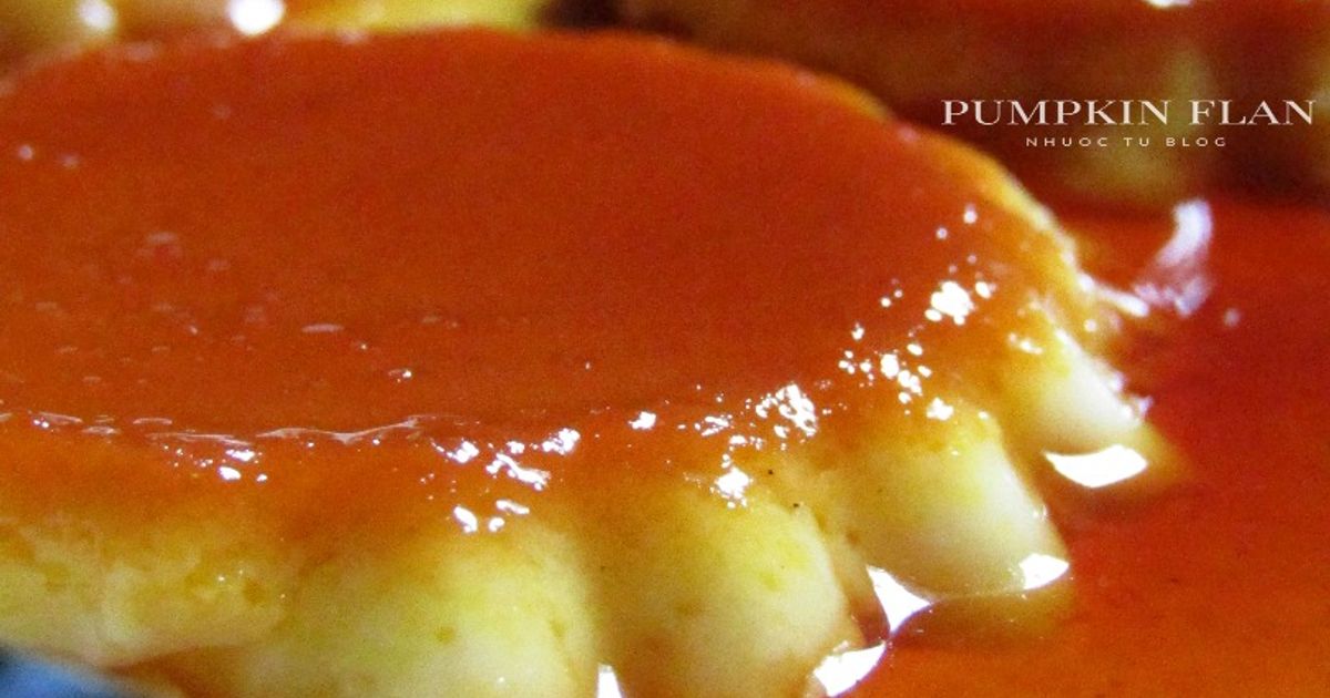 Cách Làm Món Pumpkin Flan (Flan Bí đỏ) của Chân Chân ( Nhược Tư ) - Cookpad
