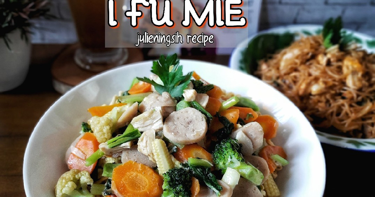 Resep I Fu Mie (Ala Ibu Sisca Soewitomo) oleh Julie Kustianingsih - Cookpad