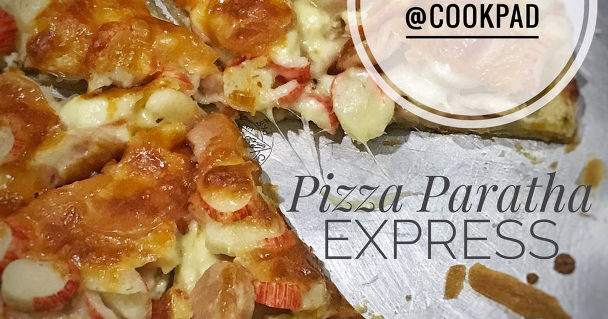 Resipi Pizza Paratha Express oleh Juanita - Cookpad