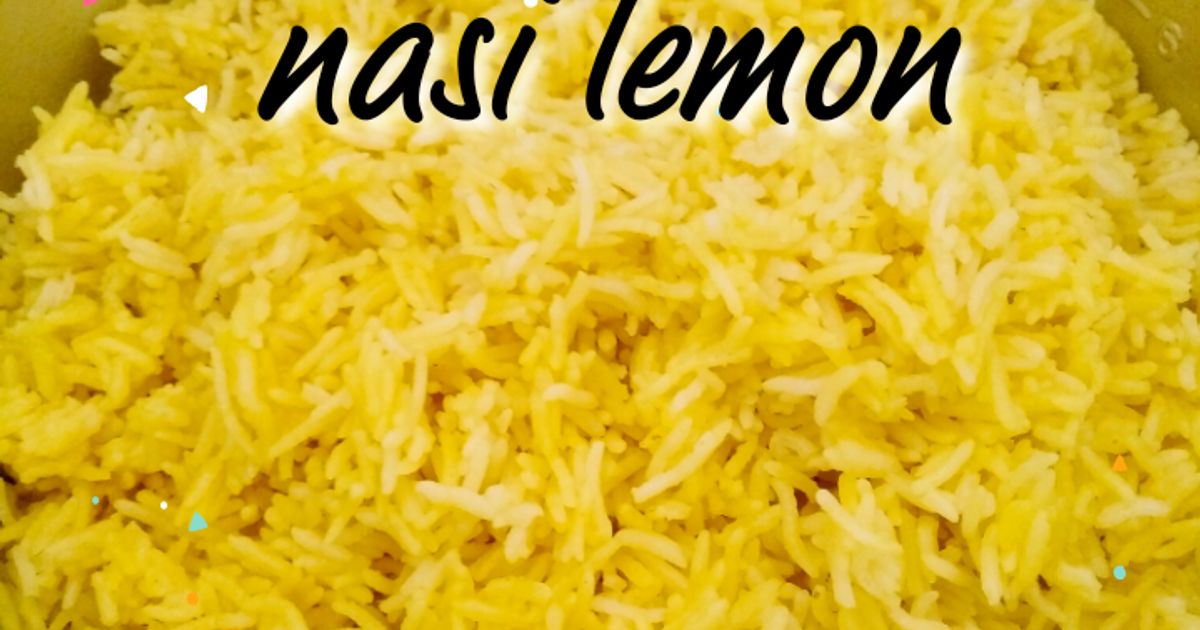 Resipi Nasi Lemon 🍋 oleh Zarafafiis ️🌹 - Cookpad