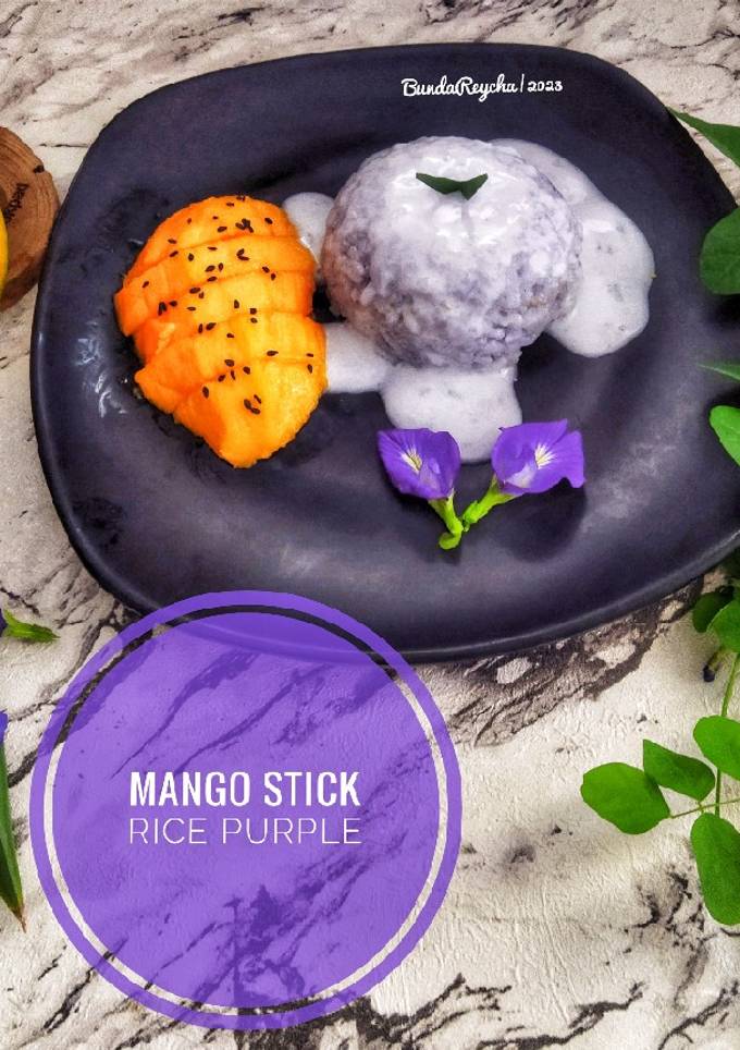 Resep 531. 🥭 Mango Stick Rice Purple oleh Intan Zahra Al Arsyad (Bunda ...
