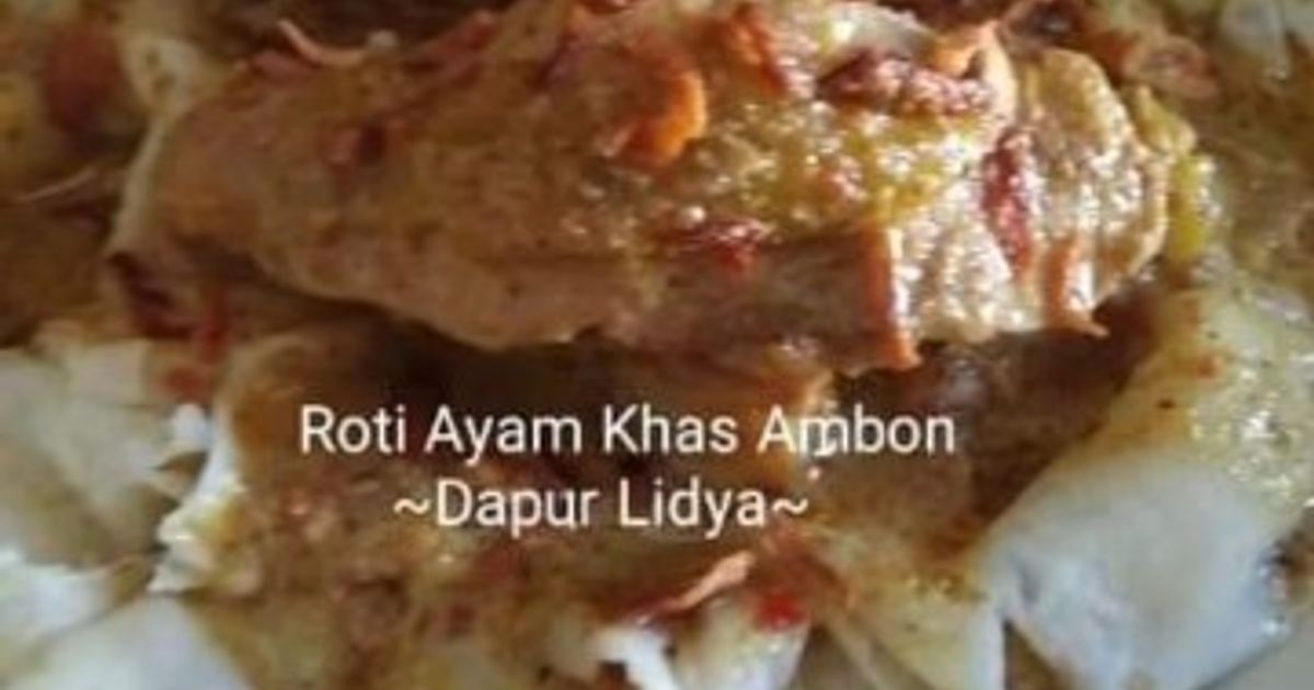 Resep Roti Ayam Khas Ambon oleh Lidya Bastian - Cookpad