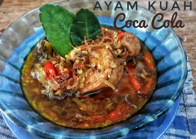 Resep Ayam Kuah Coca Cola oleh Blessed Cooking By Niemoe - Cookpad
